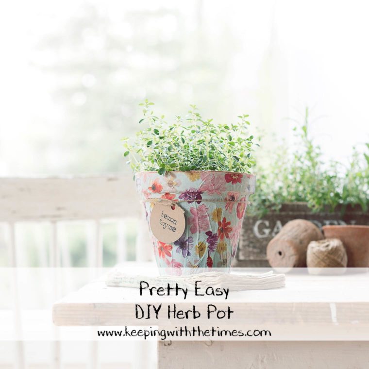 Pretty Easy DIY Herb Pot - Keeping With The Times